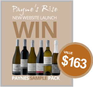Win A Paynes Rise Wines Sample Pack - Paynes Rise